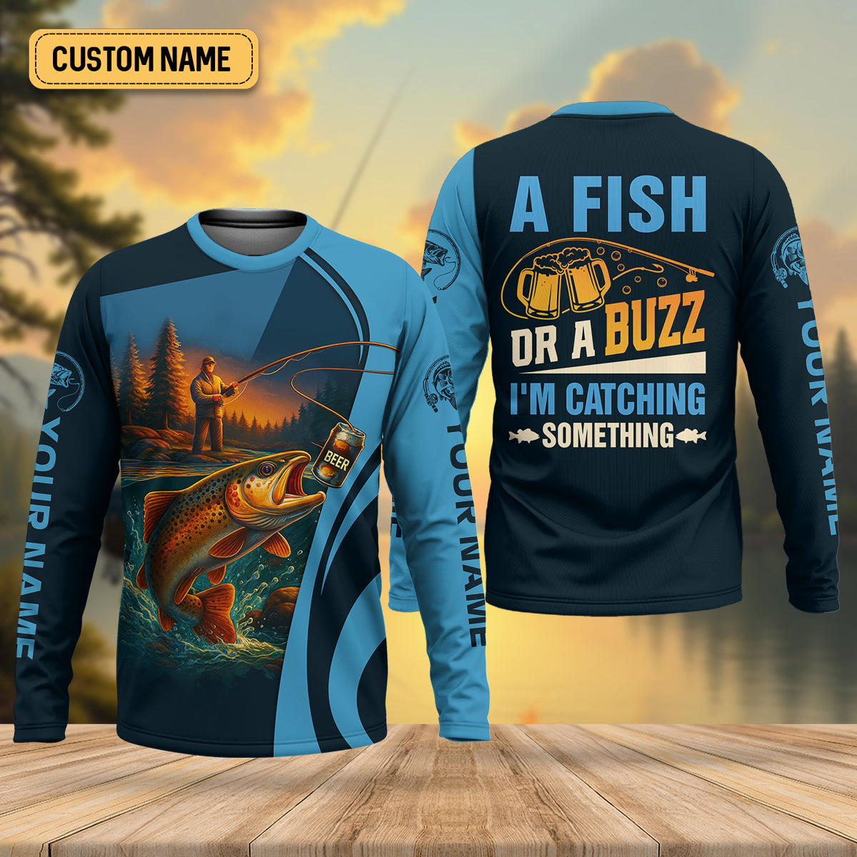 A Fish Or A Buzz I'm Catching Something Funny Fishing Shirt, SPF Shirt ...